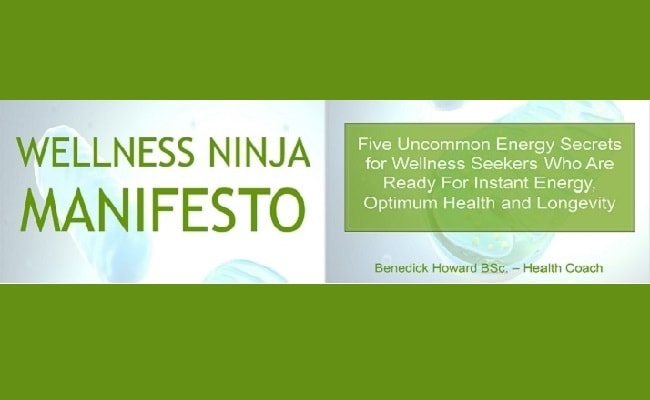 Health Coach Benedick Howard's Wellness Ninja Manifesto